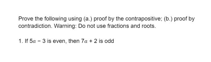 Solved Prove the following using (a.) proof by the | Chegg.com