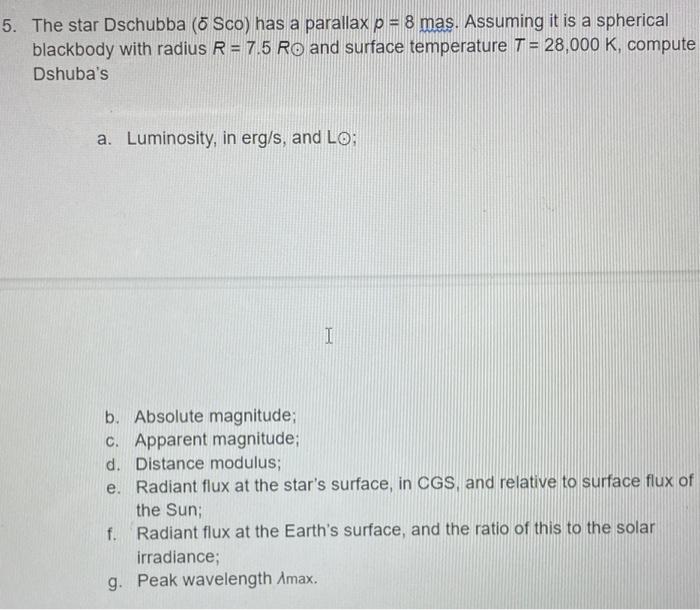 Solved The star Dschubba (5Sco) has a parallax p=8 mas. | Chegg.com