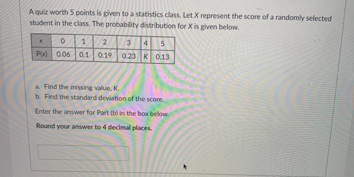 Solved A quiz worth 5 points is given to a statistics class. | Chegg.com