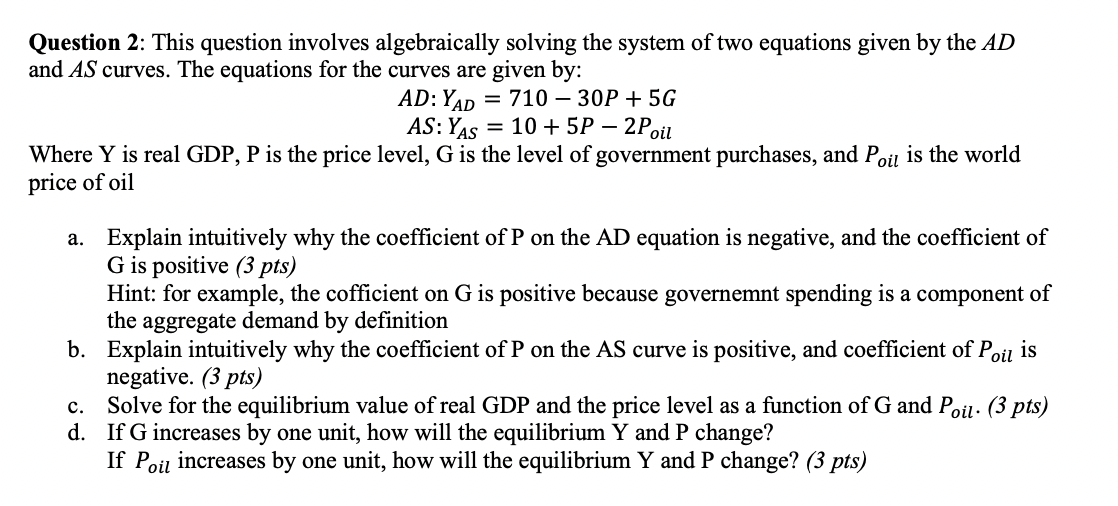 Solved Question 2: This question involves algebraically | Chegg.com