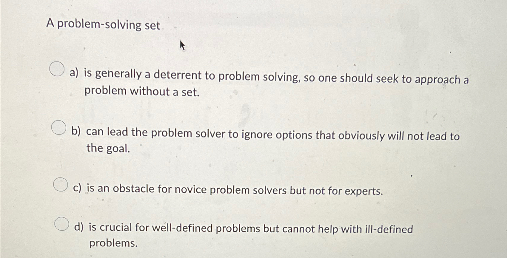 Solved A problem-solving seta) ﻿is generally a deterrent to | Chegg.com