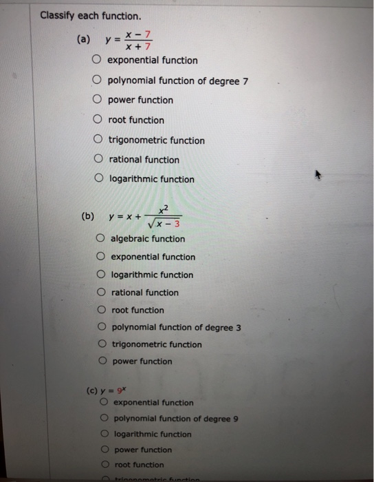 Solved Classify each function. (a) y=x-7 X + 7 O exponential | Chegg.com