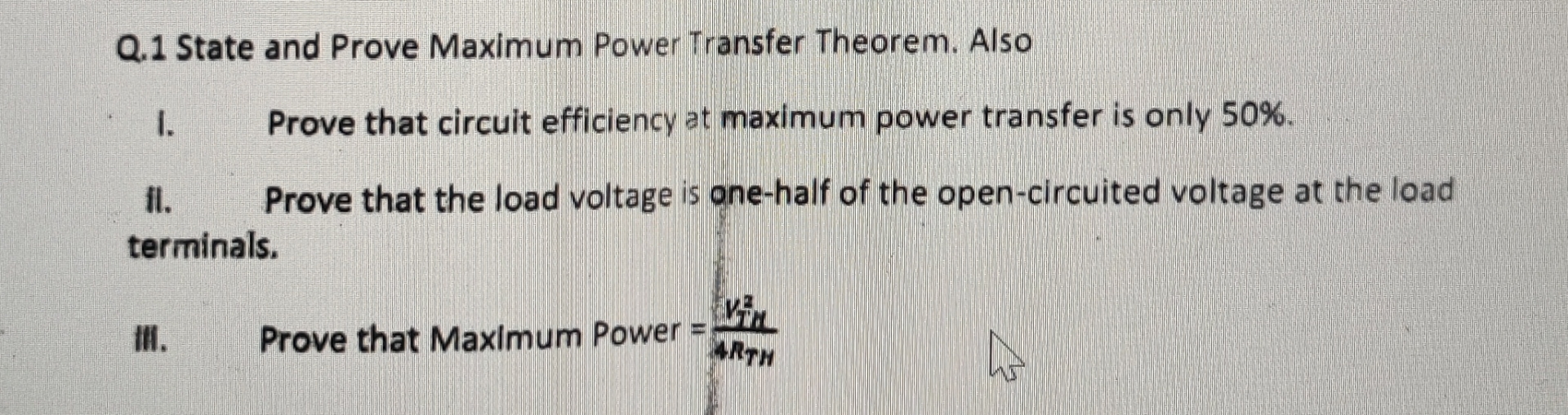 Solved Q. 1 ﻿State and Prove Maximum Power Transfer Theorem. | Chegg.com