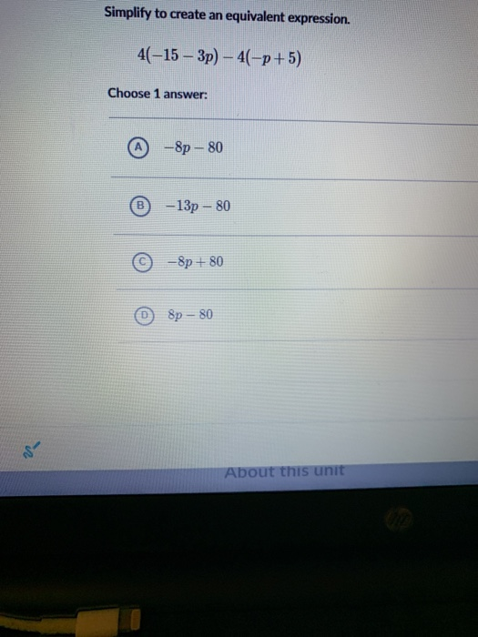 Solved Simplify to create an equivalent expression. 4(-15 | Chegg.com