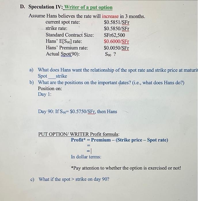 Solved D. Speculation IV: Writer of a put option Assume Hans | Chegg.com