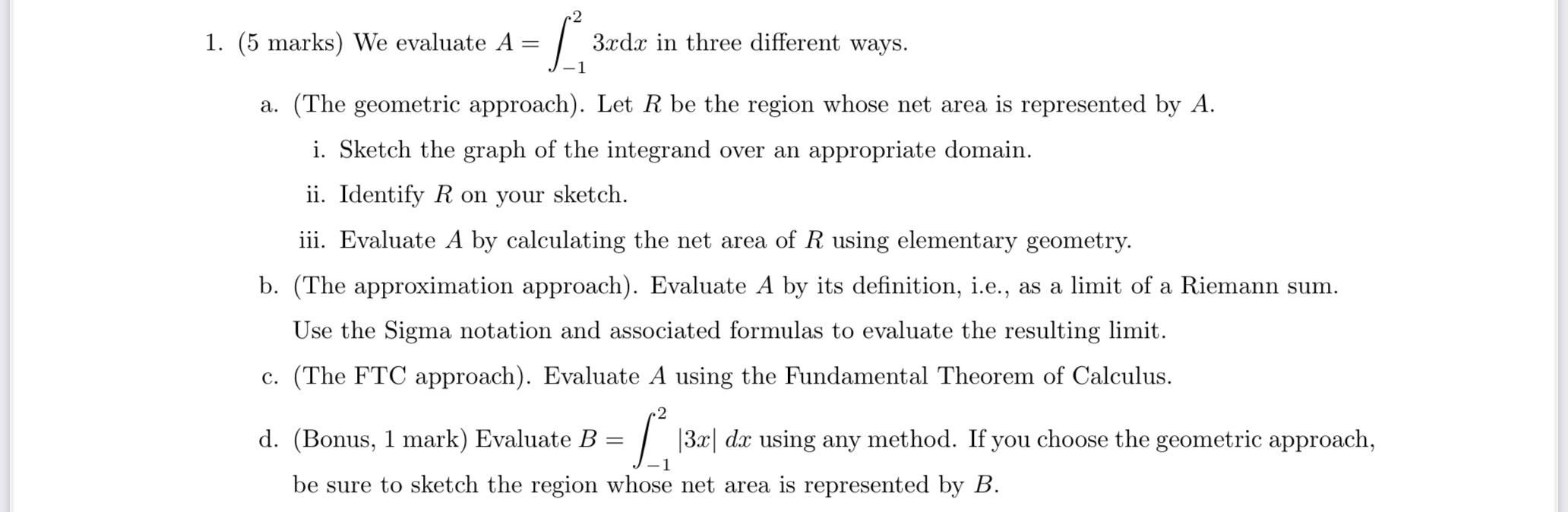 Solved (5 ﻿marks) ﻿We evaluate A=∫-123xdx ﻿in three | Chegg.com