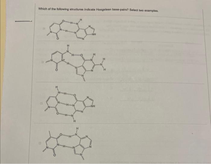 Solved Which of the following structures indicate Hoogsteen | Chegg.com