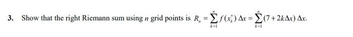 Solved 3. Show that the Left Riemann sum using n grid points | Chegg.com