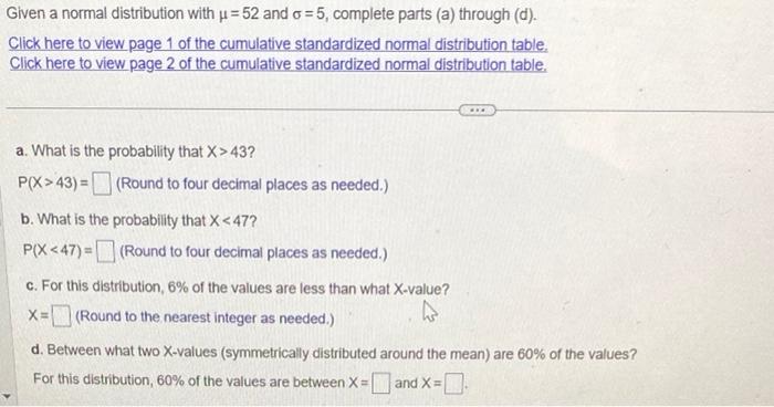 Solved Given A Normal Distribution With μ 52 And σ 5