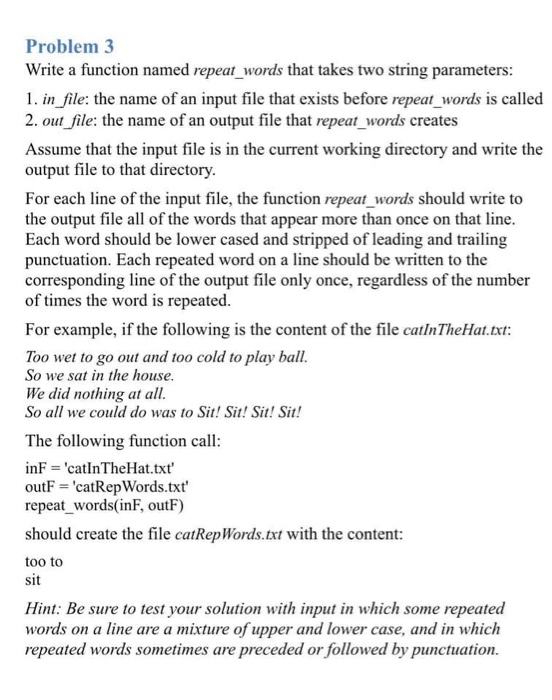 Solved Problem 3 Write a function named repeat_words that | Chegg.com