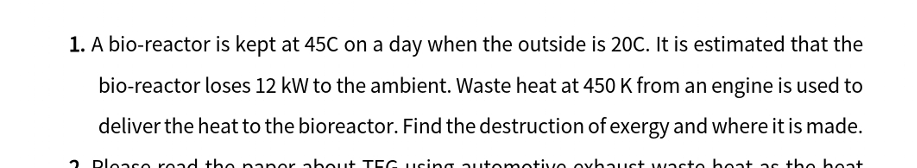 Solved A bio-reactor is kept at 45C ﻿on a day when the | Chegg.com
