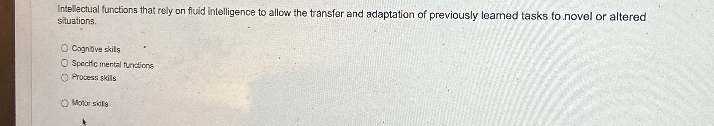 Solved Intellectual functions that rely on fluid | Chegg.com