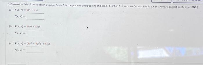 Solved Determine which of the following vector fields F in | Chegg.com