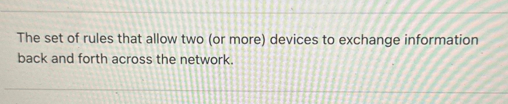 High Quality SOLUTION The set of rules that allow two (or more) ﻿devices to | Chegg.com