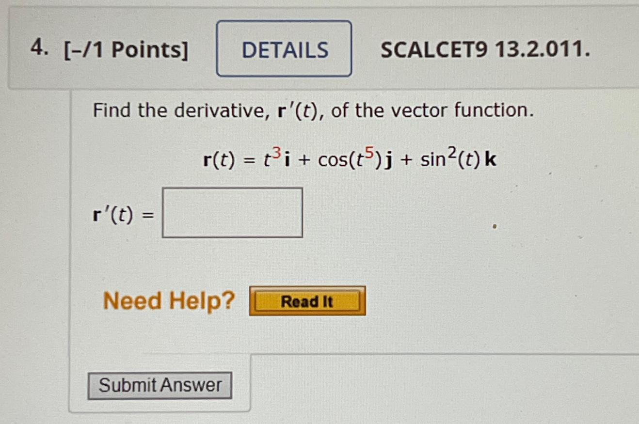 Solved [-/1 ﻿Points]SCALCET9 13.2.011.Find the derivative, | Chegg.com