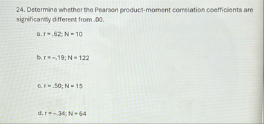 Solved Determine whether the Pearson product-moment | Chegg.com