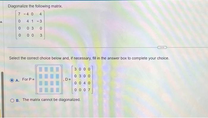 Solved Diagonalize the following matrix. | Chegg.com