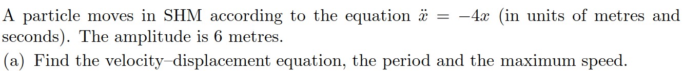 Solved A particle moves in SHM according to the equation | Chegg.com