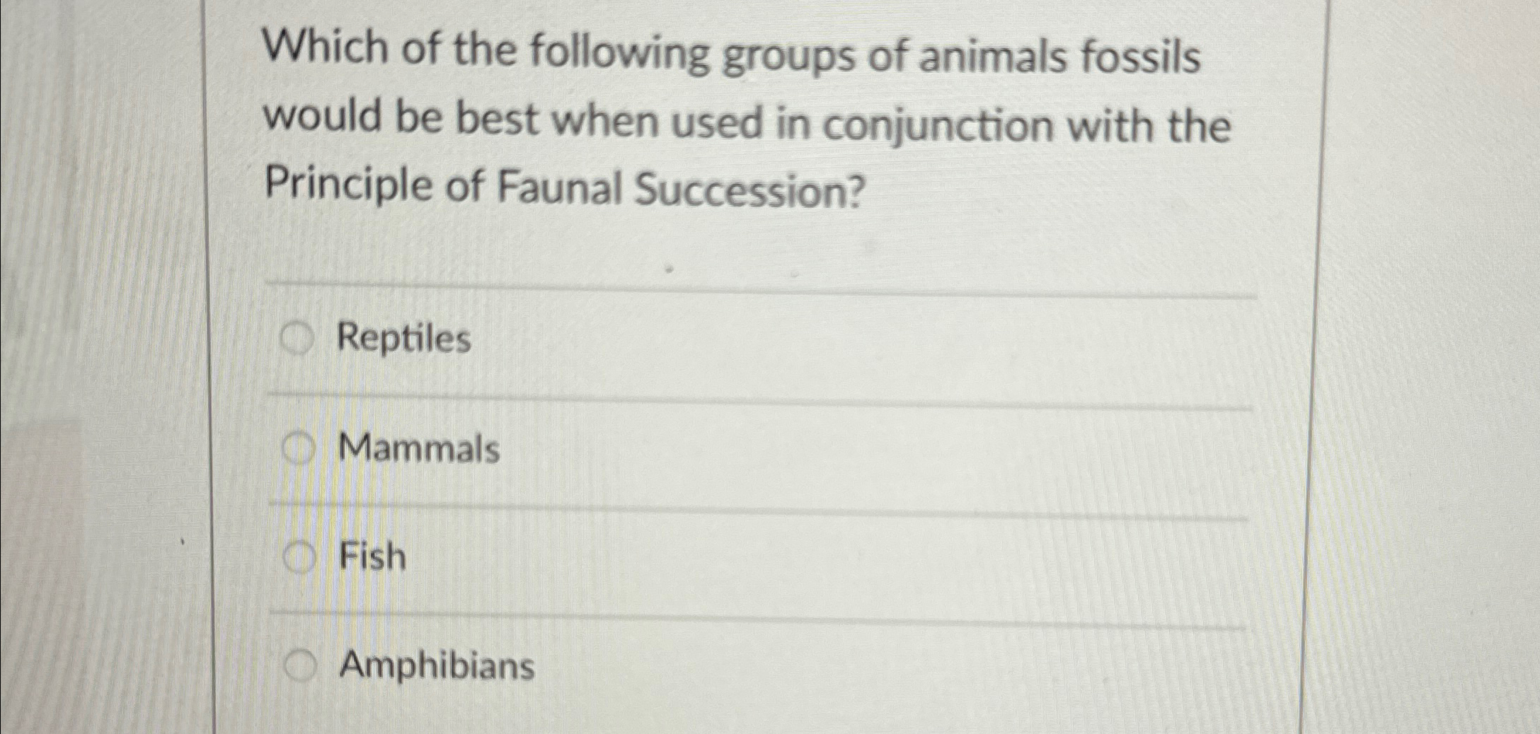 Solved Which of the following groups of animals fossils | Chegg.com