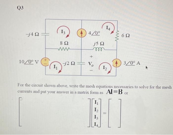 Solved For the circuit shown above, write the mesh equations | Chegg.com