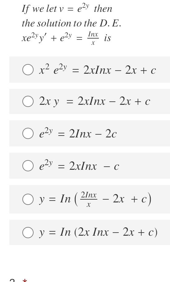 Solved If we let v = e2y then the solution to the D. E. | Chegg.com