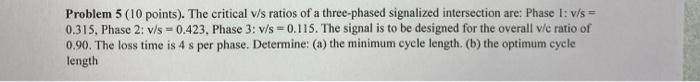 Solved The critical v/s ratios of a three-phased signalized | Chegg.com