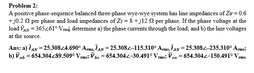 Solved Problem 2:A positive phase-sequence balanced | Chegg.com