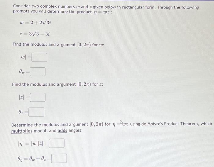 Solved Consider two complex numbers w and z given below in | Chegg.com