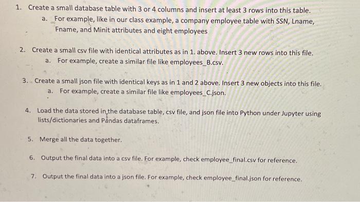 Solved 1. Create a small database table with 3 or 4 columns | Chegg.com