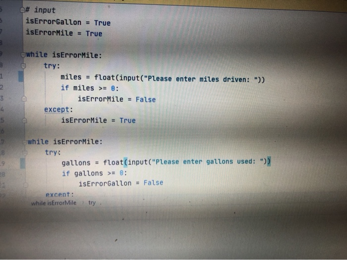 Solved Miles Per Gallon Use input to prompt for float miles | Chegg.com