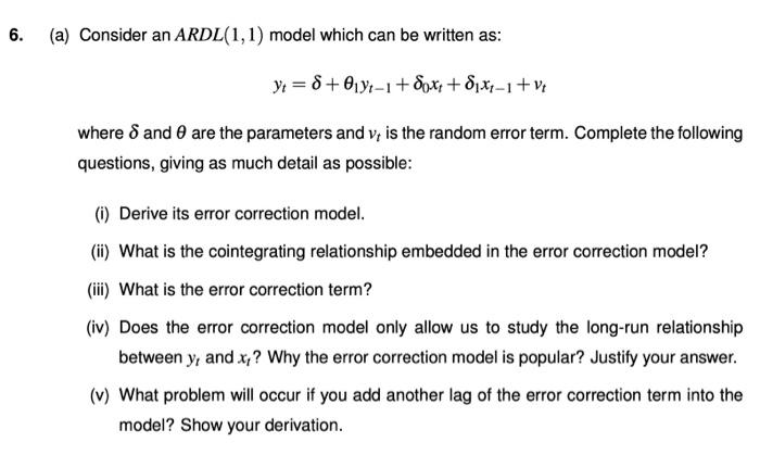 Solved 6. (a) Consider an ARDL(1,1) model which can be | Chegg.com