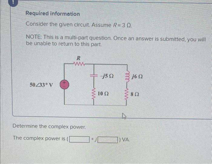 Solved Required information Consider the given circuit. | Chegg.com