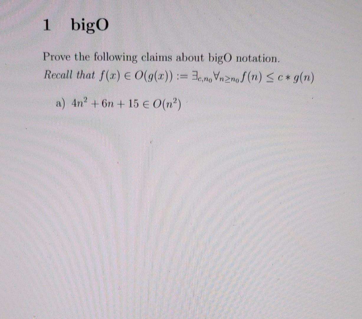 Solved prove the following claim about Big O | Chegg.com