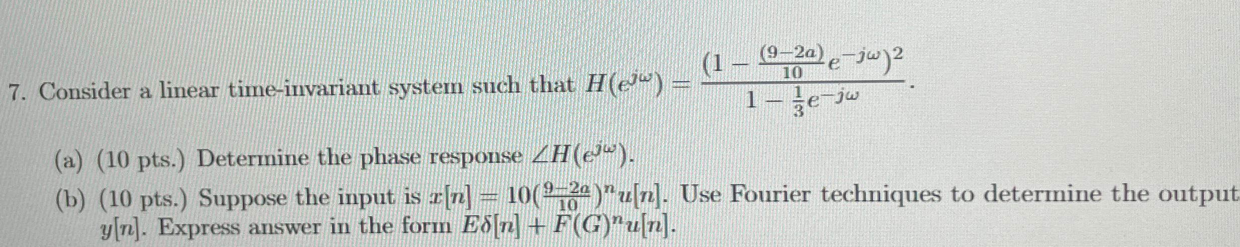 Solved a=5Consider a linear time-invariant system such that | Chegg.com