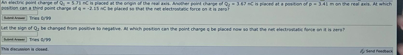 Solved An electric point charge of Q_(1)=5.71nC is placed at | Chegg.com