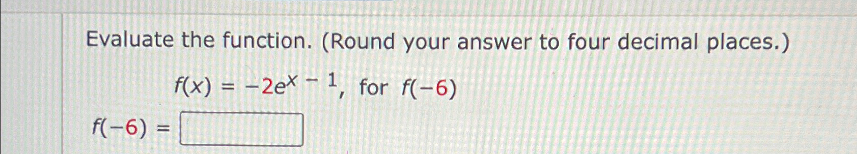 Solved Evaluate the function. (Round your answer to four | Chegg.com