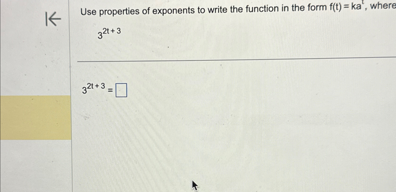 Solved Use properties of exponents to write the function in | Chegg.com