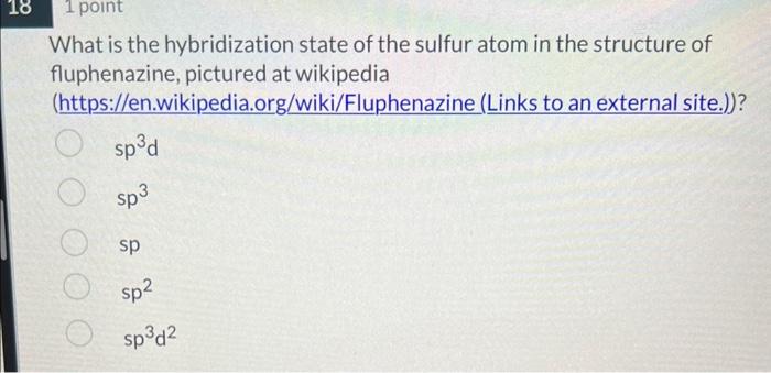 Solved What is the hybridization state of the sulfur atom in | Chegg.com