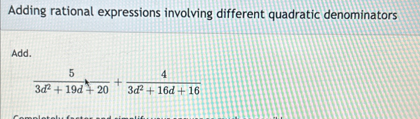 Solved Adding rational expressions involving different | Chegg.com