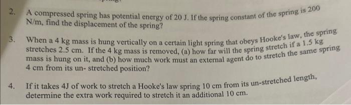 Solved 2. A compressed spring has potential energy of 20 J. | Chegg.com