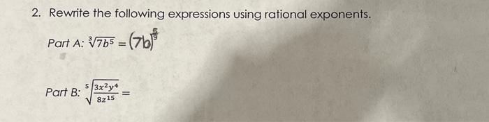 Solved 2. Rewrite the following expressions using rational | Chegg.com