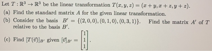 Solved Let T : R3 R3 be the linear transformation T(x, y, z) | Chegg.com
