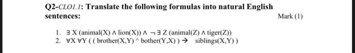 Solved Q2-CLO1.1: Translate the following formulas into | Chegg.com
