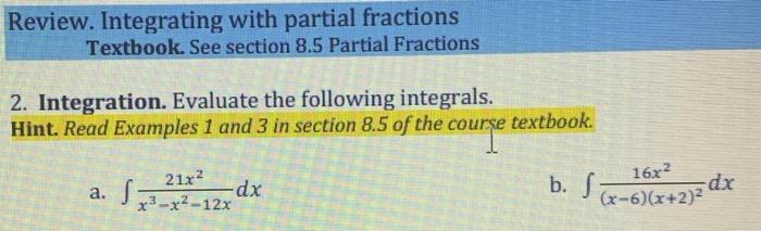 Solved Review. Integrating with partial fractions Textbook. | Chegg.com