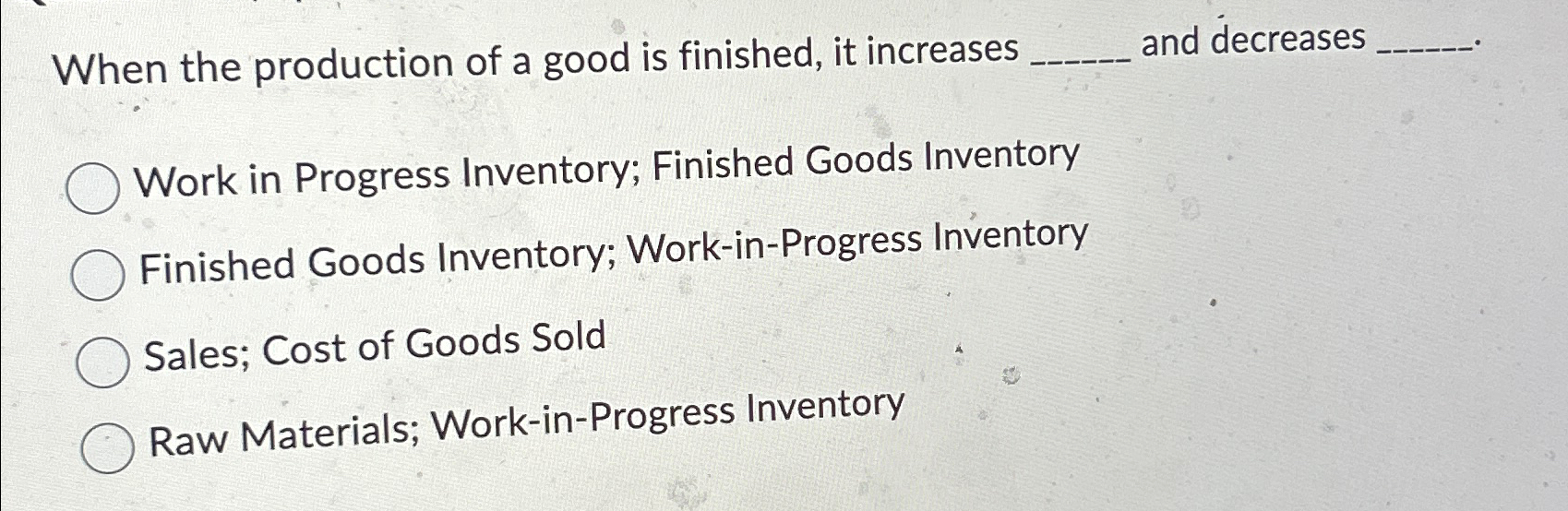 Solved When the production of a good is finished, it | Chegg.com