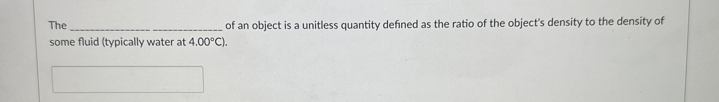 Solved The ﻿of an object is a unitless quantity defined as | Chegg.com