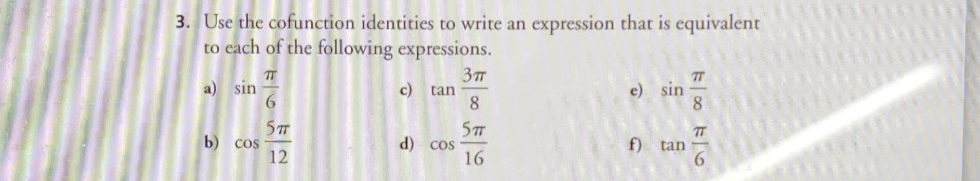 Solved 3. Use the cofunction identities to write an | Chegg.com