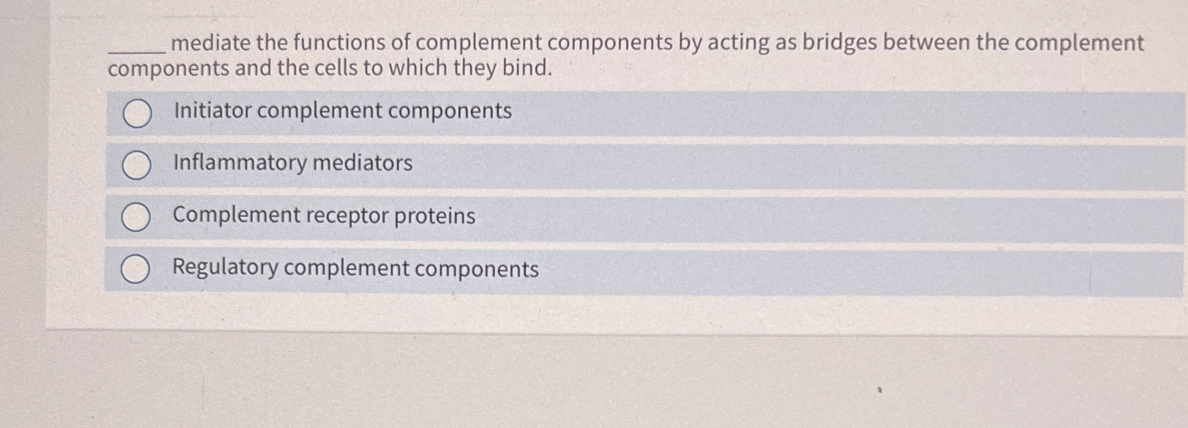 Solved mediate the functions of complement components by | Chegg.com