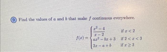 Solved Find the values of a and b that make f continuous | Chegg.com