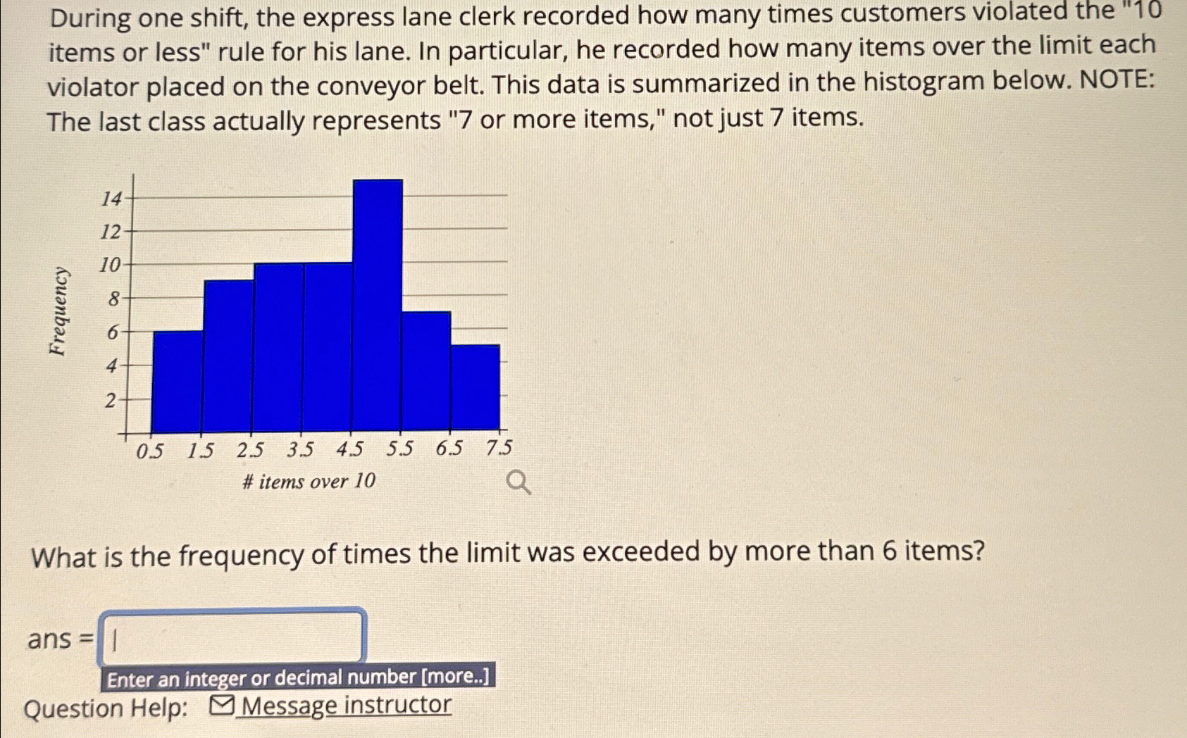 Solved During one shift, the express lane clerk recorded how | Chegg.com